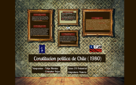Constitucion politica de Chile ( 1980) by CriStoFeR RoJaS EsTeBaN on Prezi