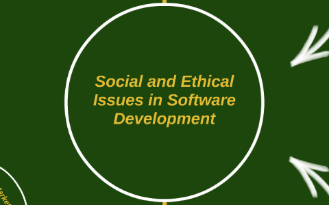 Social and Ethical Issues in Software Deveopment by Ashneil Roy on Prezi