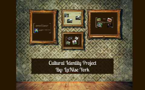 Cultural Identity Visual Presention by Lanise York