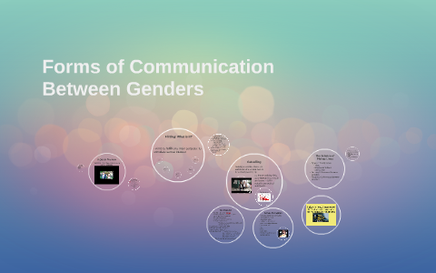 Forms of Communication Between Genders by Susannah Johnson on Prezi