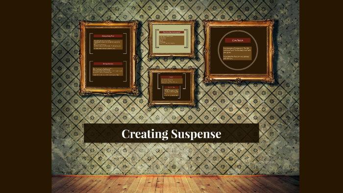 Creating Suspense by on Prezi