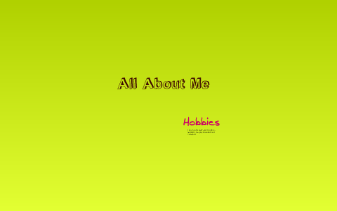 All About Me by Kaylee Fischer on Prezi