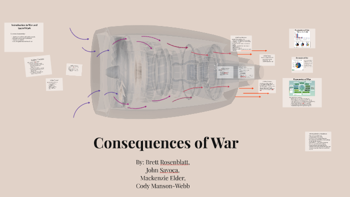 Consequences of War by Cody Webb on Prezi