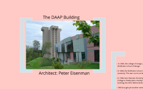 The DAAP Building by Nicole Doak on Prezi