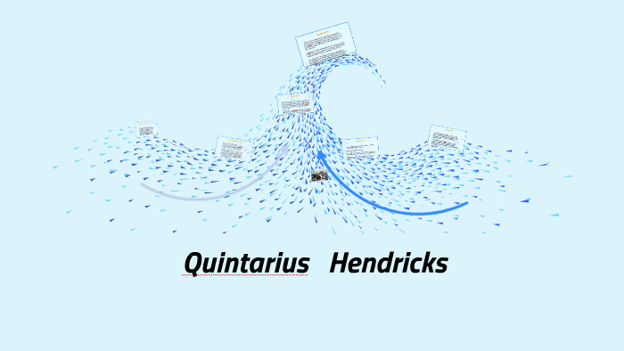 Quintarius Hendricks by quintarius hendricks on Prezi