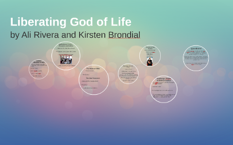 Liberating God of Life by Kirsten Brondial on Prezi