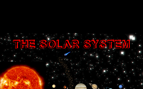 The Solar System by Jacob Hocking on Prezi