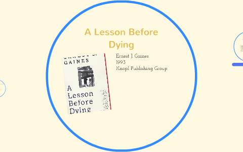 A Lesson Before Dying by on Prezi