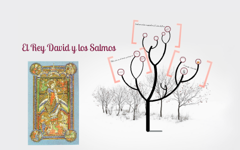 el rey david y los salmos by Michelle Guzmán on Prezi