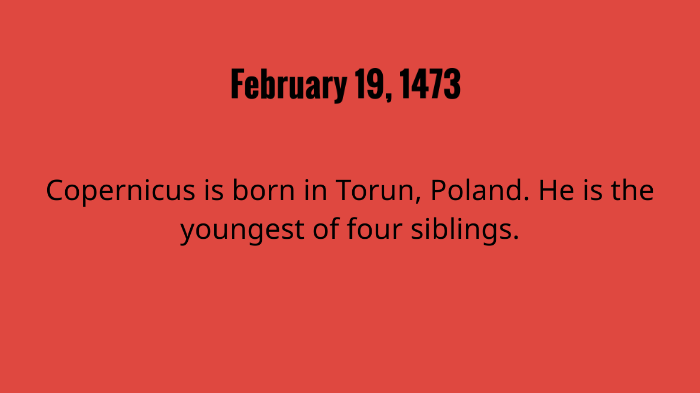 Nicolaus Copernicus Timeline by MiCayla T on Prezi