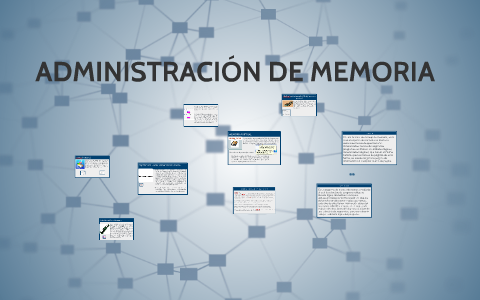 ADMINISTRACIÓN DE MEMORIA by salvador lopez on Prezi