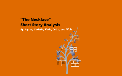 The Necklace - Short Story (English) by N Steadman on Prezi