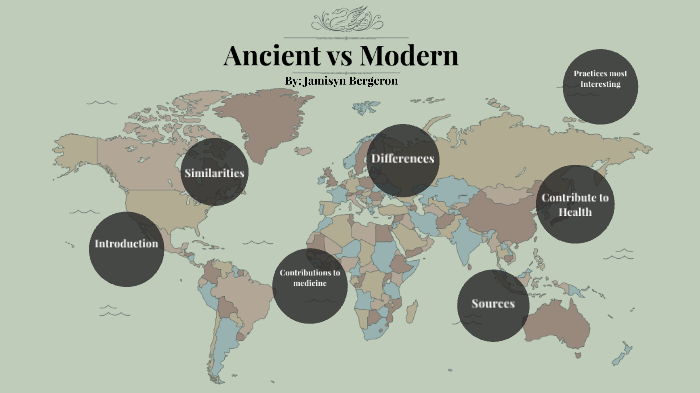 Ancient vs Modern Medical Practices by Jamisyn Bergeron on Prezi