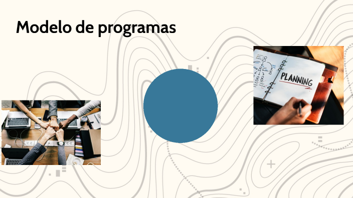 Modelo de programas by Jaime Valerio on Prezi
