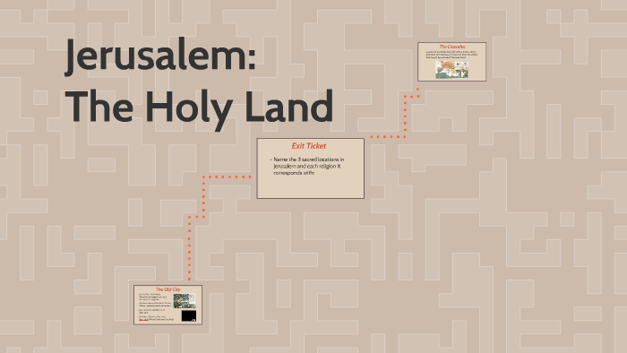 Jerusalem: The Holy Land by Mr. Calhoun on Prezi