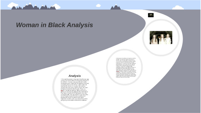 Woman In Black Analysis by Harry Marshall on Prezi