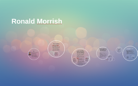 Ronald Morrish by Madison Watson on Prezi