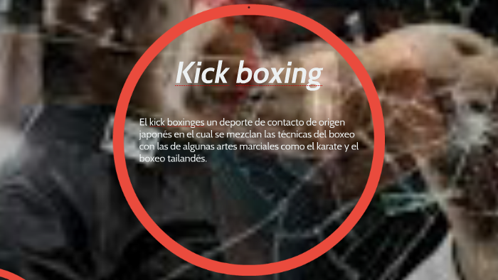 Kick boxing by Agus Castro on Prezi