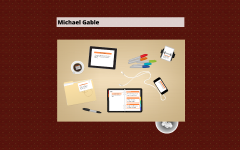 Michael Gable by Michael Gable on Prezi