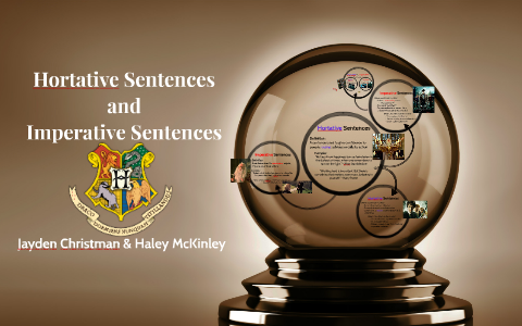 Hortative Sentences and by Jayden Christman on Prezi