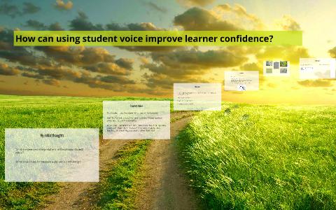 How can using student voice improve learner confidence? by laura mews ...
