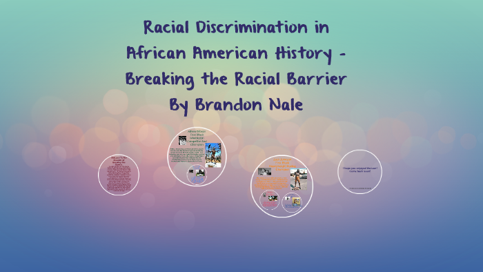 Racial Discrimination in African American History - Breaking by Brandon ...