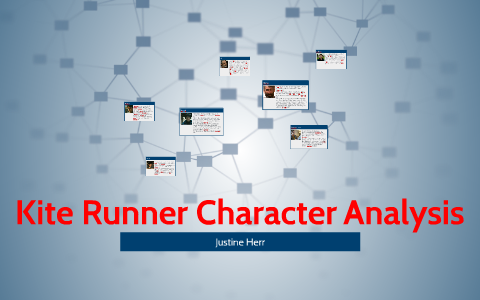 Kite Runner Character Analysis by Justine Herr on Prezi