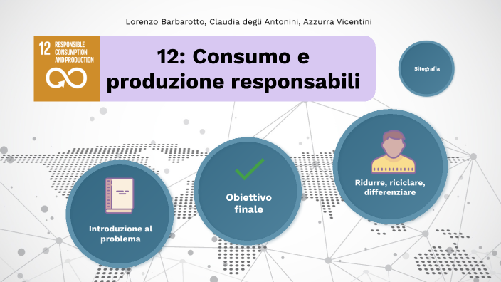 goal 12 agenda 2030 by Claudia degli Antonini on Prezi