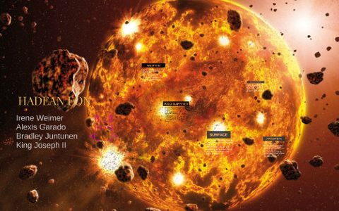 HADEAN EON by Alexis Garado on Prezi