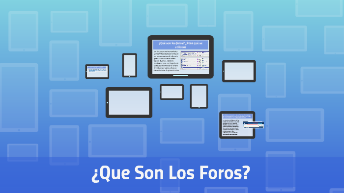 ¿Que Son Los Foros? by Javier Valencia on Prezi