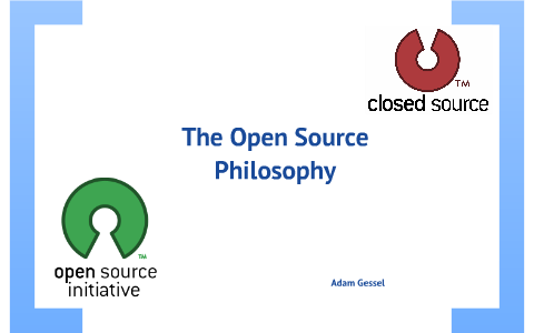 Open and Closed Source Ideas and Software by Adam Gessel