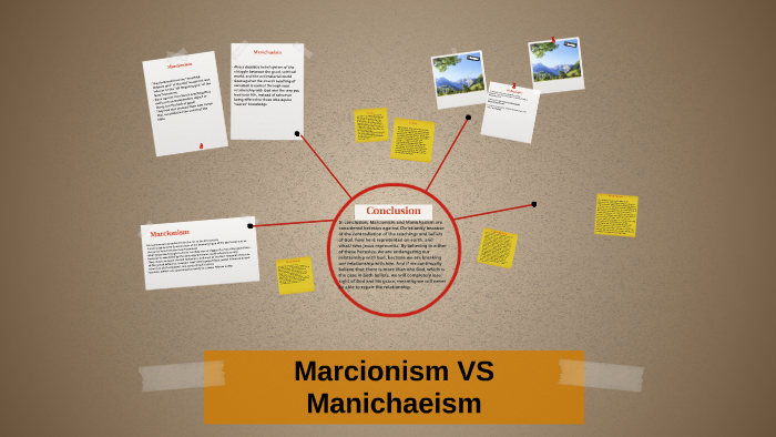 Marcionism VS Manichaeism by alexa di biase on Prezi