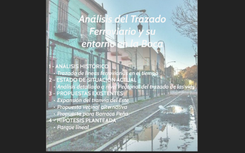 Análisis del Trazado Ferroviario y su entorno en la Boca by Daniela ...