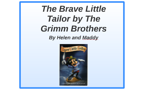 The Brave Little Tailor by The Grimm Brothers by Madeline Lytle on Prezi