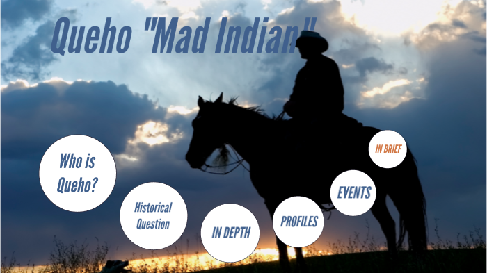 Queho (Mad Indian) by Kate Heidlebaugh on Prezi