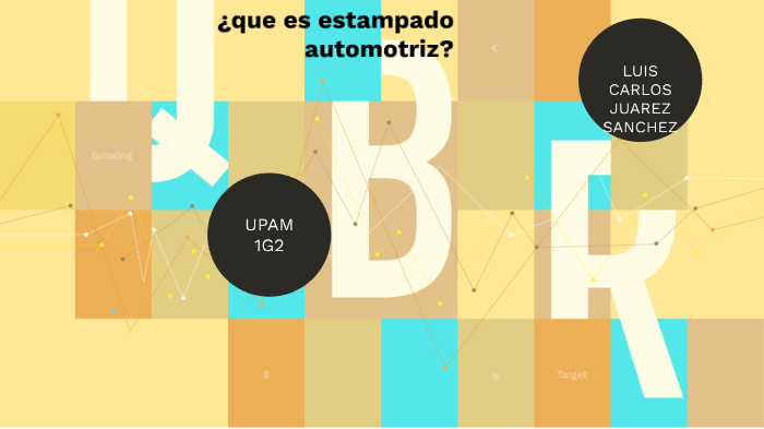 ¿qué es estampado automotriz? by luis juarez on Prezi