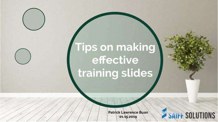 Tips on making effective training slides by Patt Lawrence on Prezi