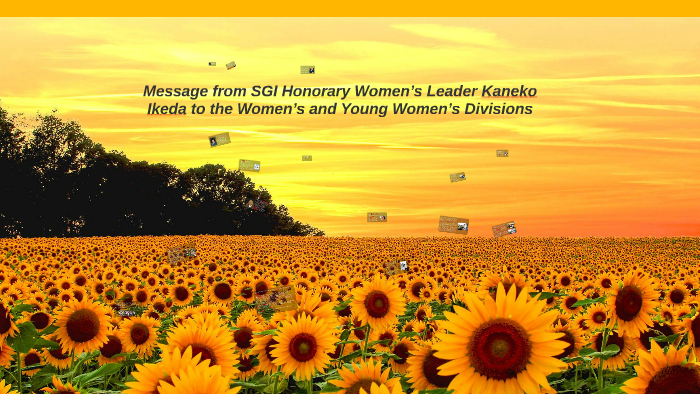 Youthfulness Sgi Message From SGI Honorary Women's Leader Kaneko Ikeda
