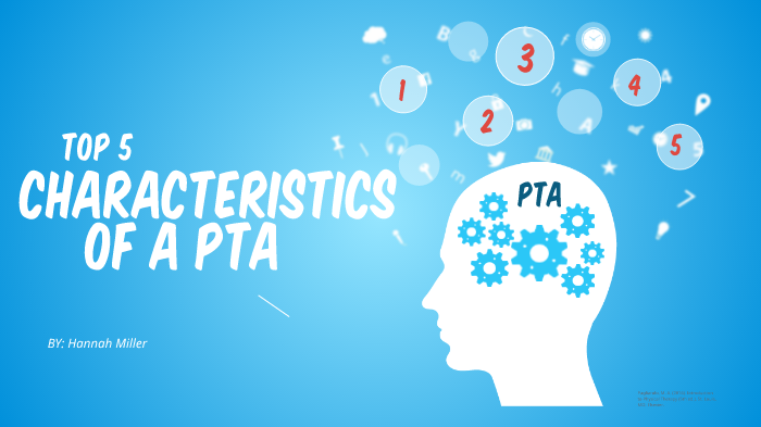 Characteristics of a PTA by Hannah Miller on Prezi