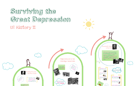 Surviving the Great Depression by Laura Gough on Prezi