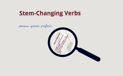 NH Stem-Changing Verbs: pensar, querer, preferir by Señorita Rerko on Prezi