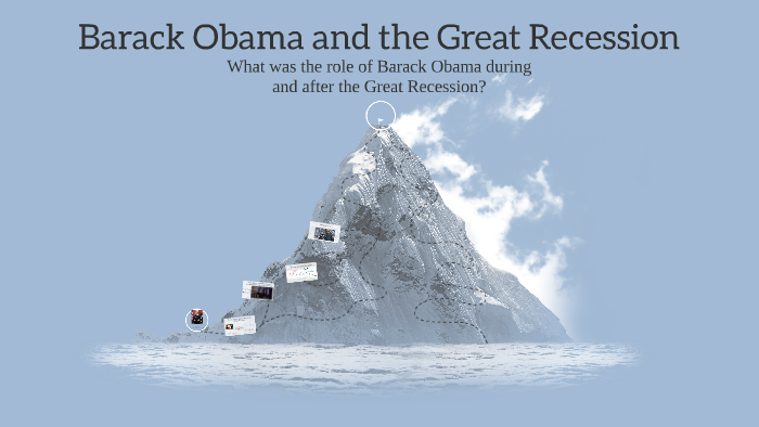 Barack Obama and the Great Recession by Rose Carpitella on Prezi