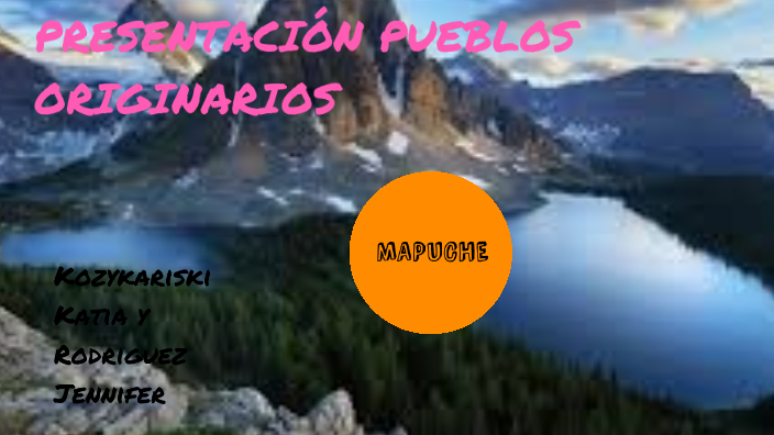 Presentación Mapuche by katia kozykariski on Prezi
