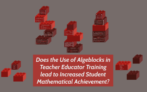 The Use of Algeblocks in Teacher Training to Increase Studen by Amie ...