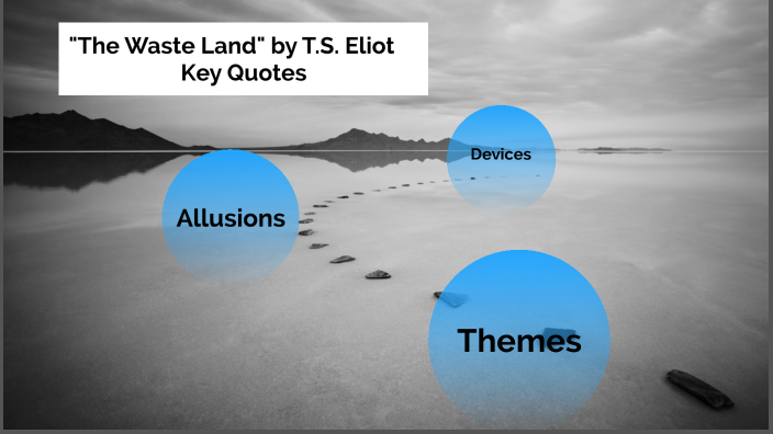 "The Waste Land" by TS Eliot by Shelagh Johnson on Prezi