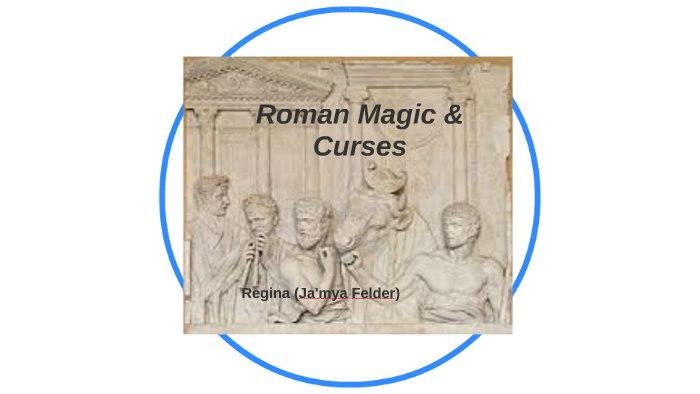 Roman Magic & Curses by Jamya Felder
