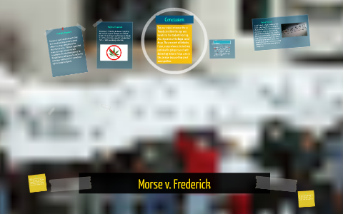 Morse v. Frederick by Patrick Drewry on Prezi