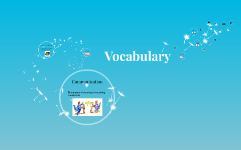Vocabulary by on Prezi