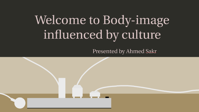 Body Image and Female body in Western culture by Ahmed Khairy on Prezi