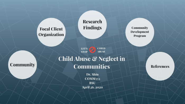 Child Abuse & Neglect in Communities by Alexis Piazza on Prezi